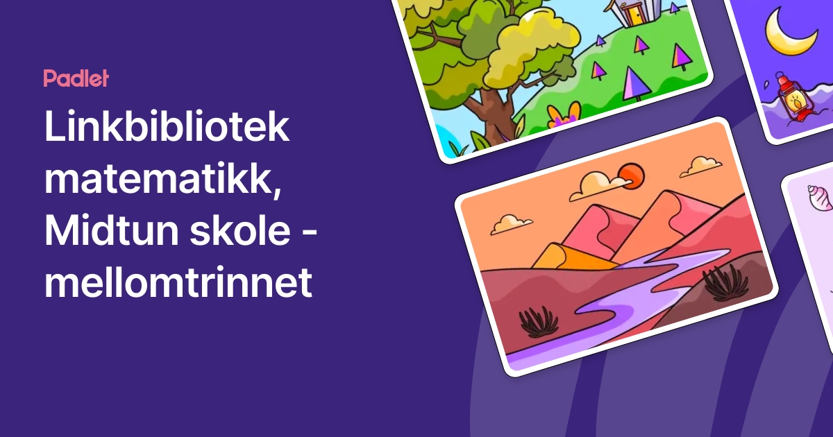 Linkbibliotek matematikk, Midtun skole - mellomtrinnet