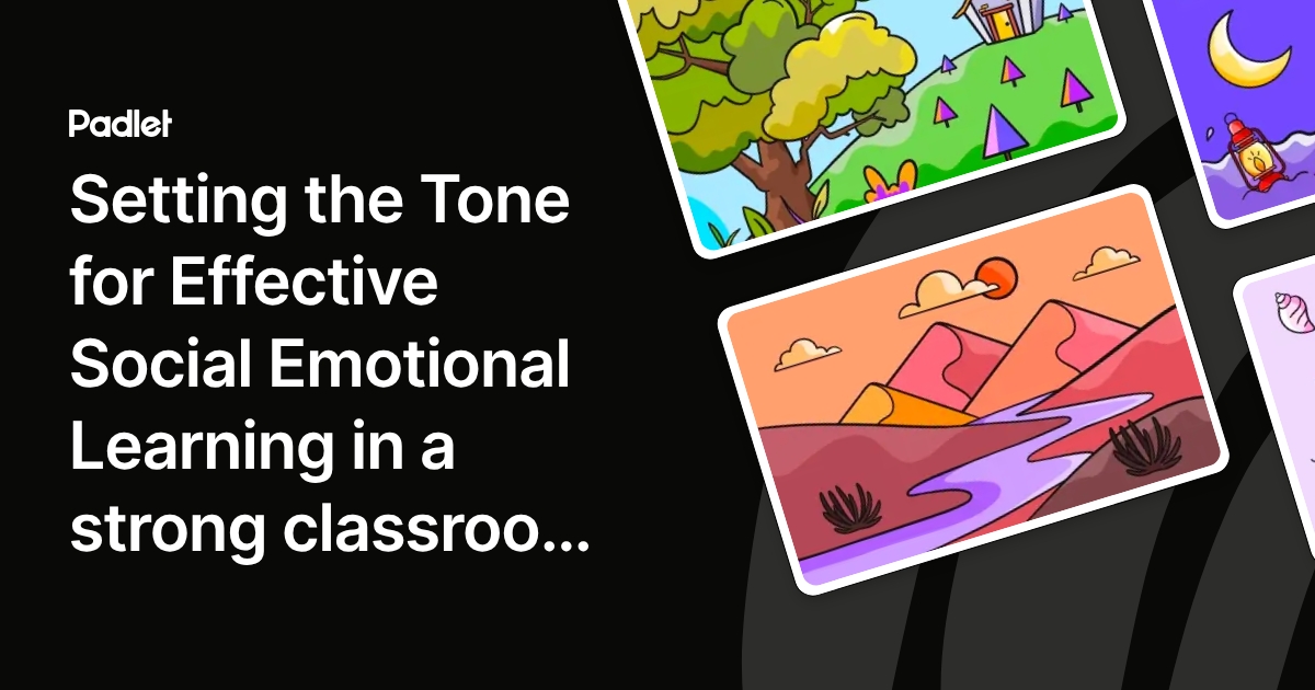 Setting the Tone for Effective Social Emotional Learning in a strong ...