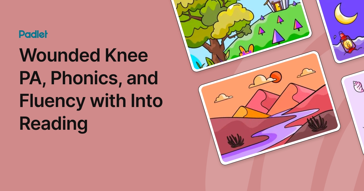 Wounded Knee PA, Phonics, and Fluency with Into Reading