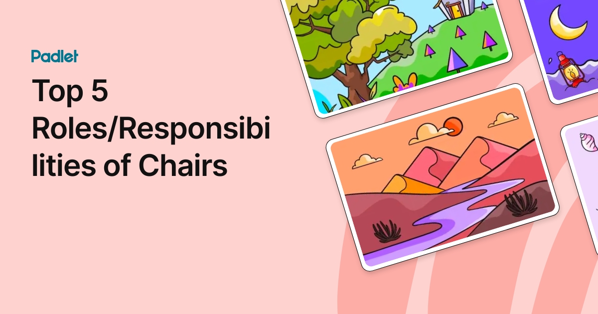 Top 5 Roles/Responsibilities of Chairs