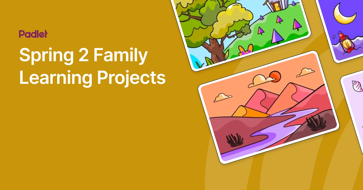 Spring 2 Family Learning Projects