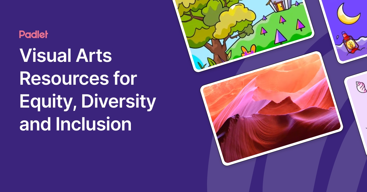 Visual Arts Resources for Equity, Diversity and Inclusion