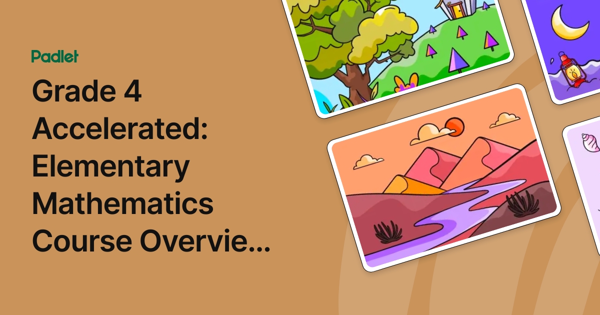 Grade 4 Accelerated: Elementary Mathematics Course Overview (Course ...