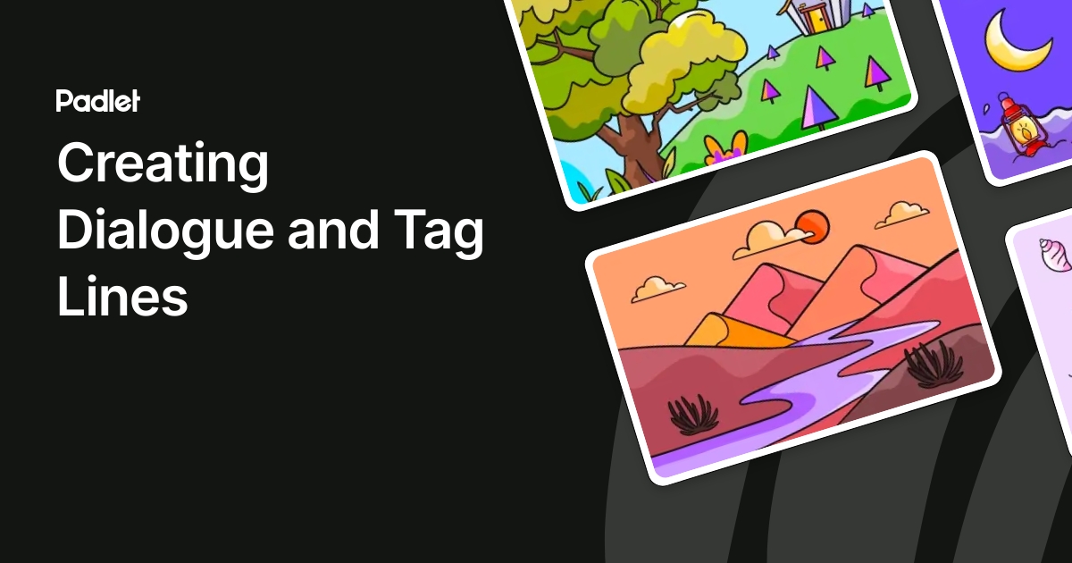 Creating Dialogue and Tag Lines