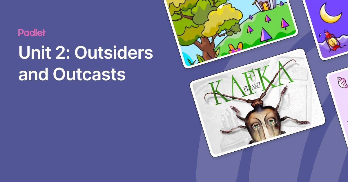 Unit 2: Outsiders and Outcasts