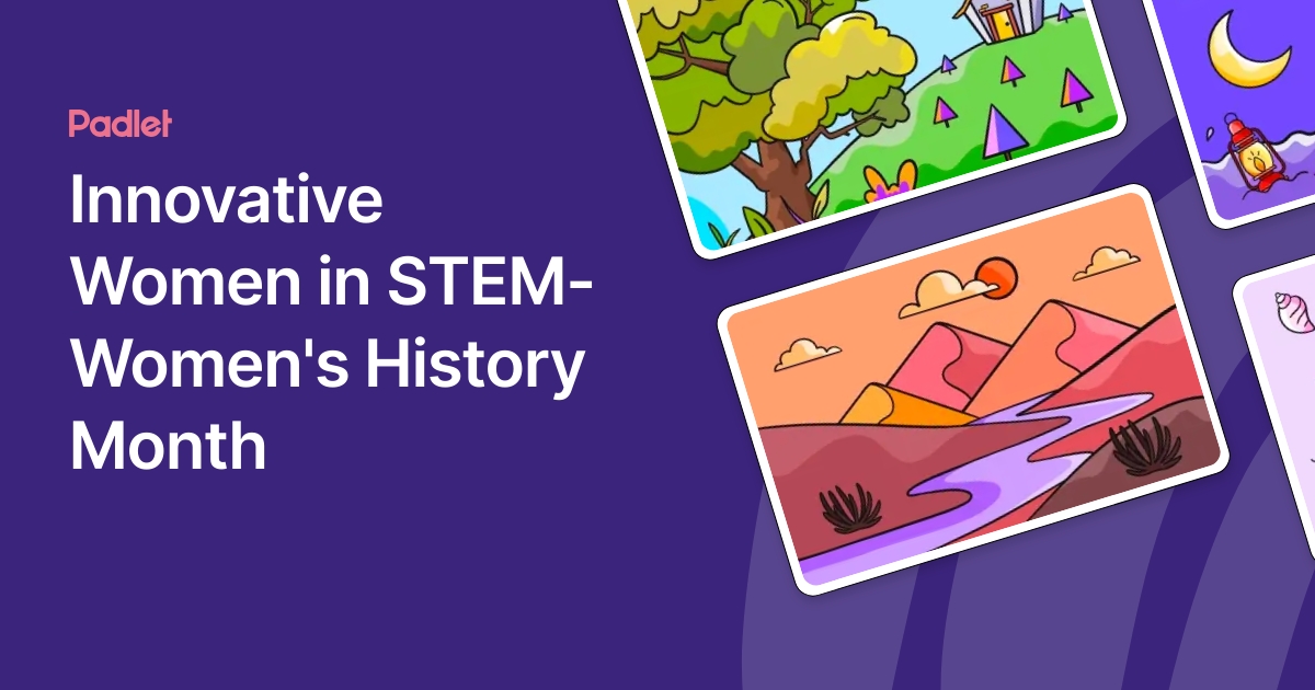Innovative Women in STEM- Women's History Month