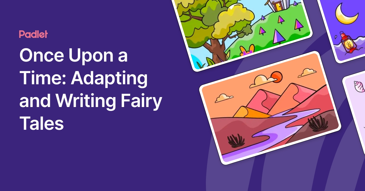 Once Upon a Time: Adapting and Writing Fairy Tales