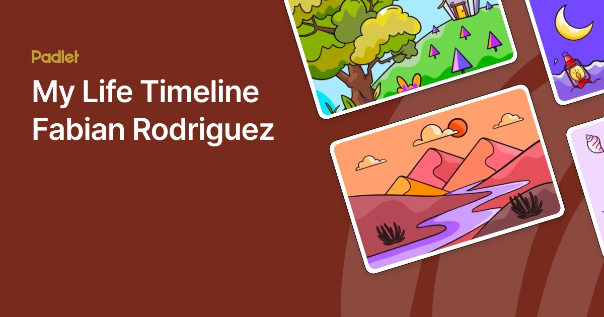 My Life Timeline Fabian Rodriguez