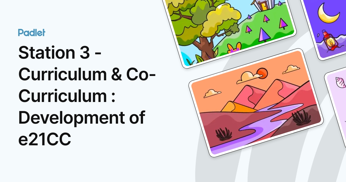 Station 3 - Curriculum & Co-Curriculum : Development of e21CC
