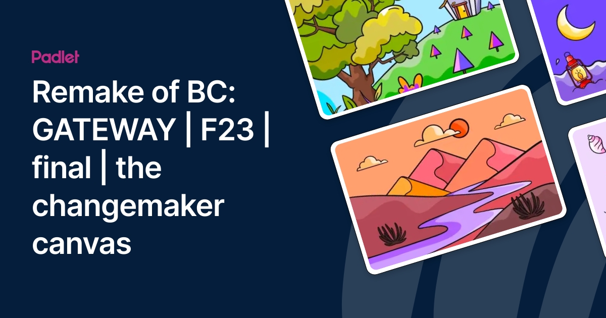 Remake of BC: GATEWAY | F23 | final | the changemaker canvas