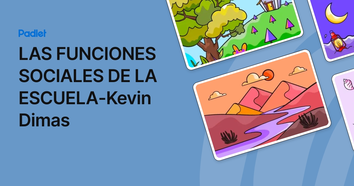 LAS FUNCIONES SOCIALES DE LA ESCUELA-Kevin Dimas