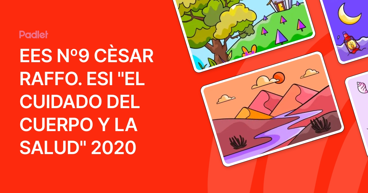 EES Nº9 CÈSAR RAFFO. ESI "EL CUIDADO DEL CUERPO Y LA SALUD" 2020