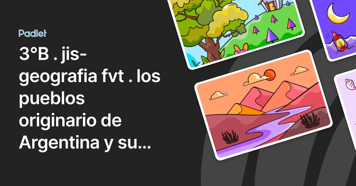 3°B . jis-geografia fvt . los pueblos originario de Argentina y su ...