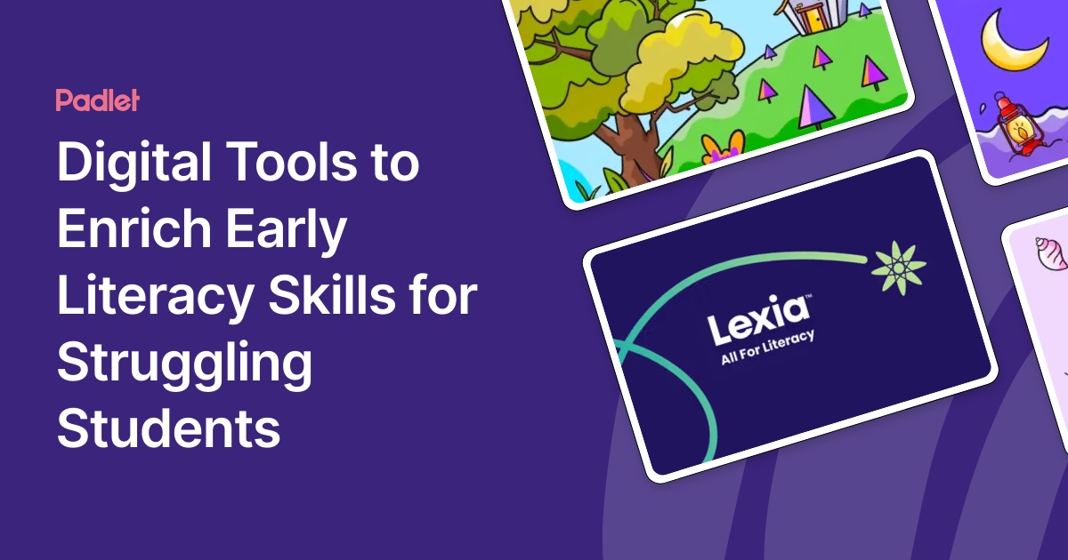 Digital Tools to Enrich Early Literacy Skills for Struggling Students