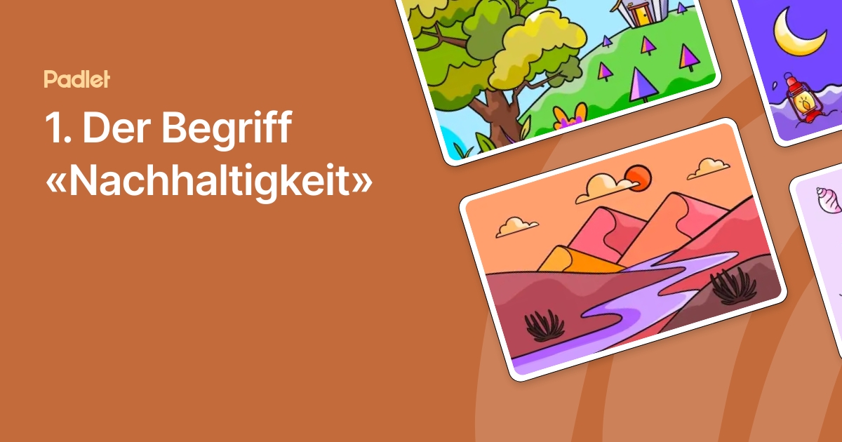 1. Der Begriff «Nachhaltigkeit»