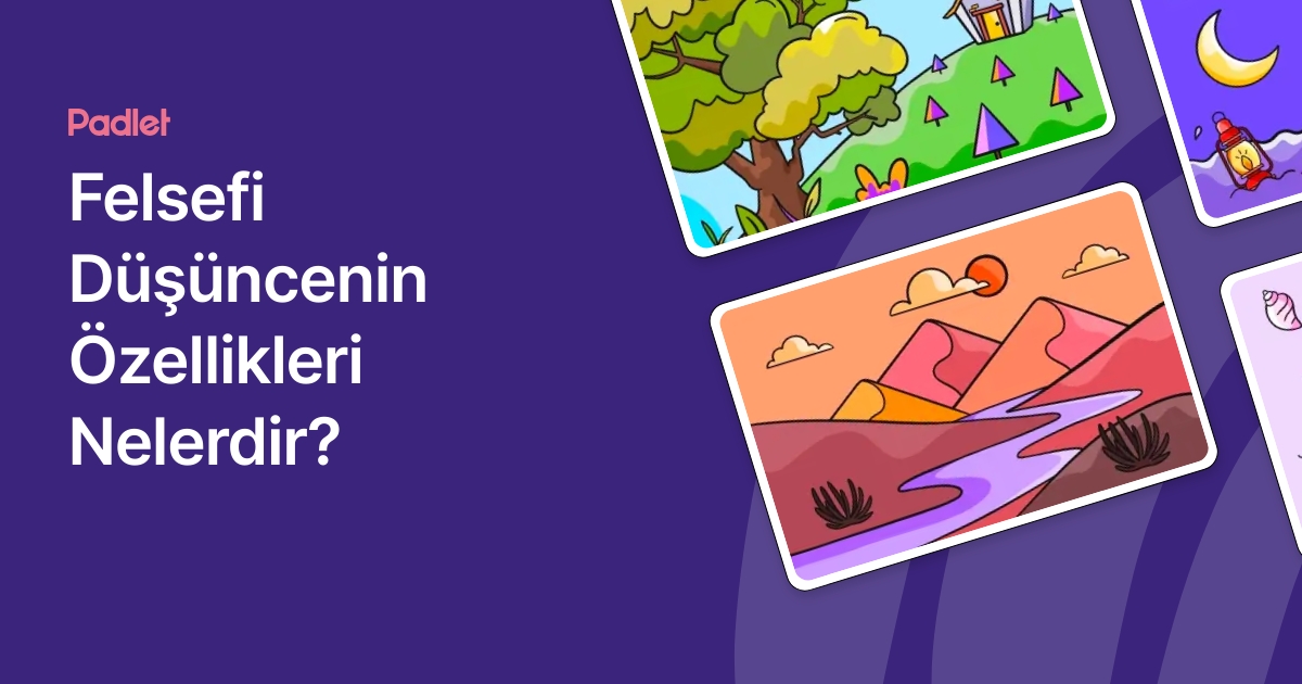 Felsefi Düşüncenin Özellikleri Nelerdir?