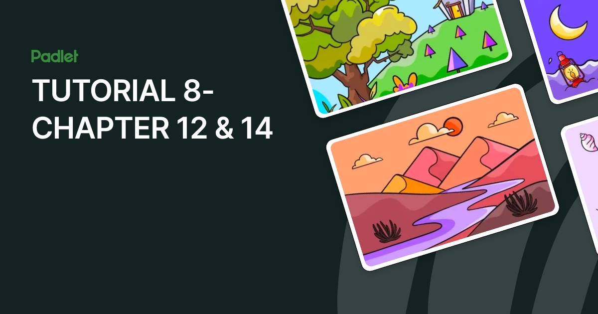 TUTORIAL 8- CHAPTER 12 & 14