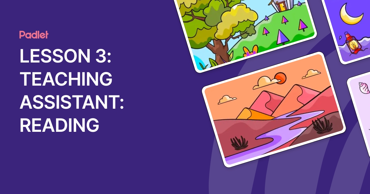 LESSON 3: TEACHING ASSISTANT: READING