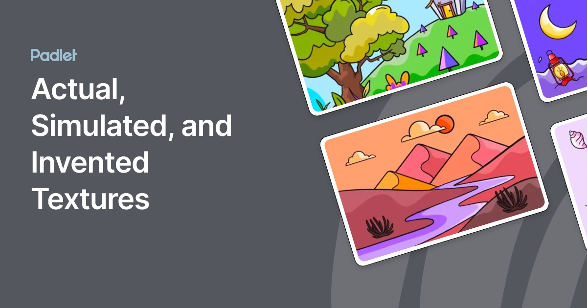 Actual, Simulated, and Invented Textures