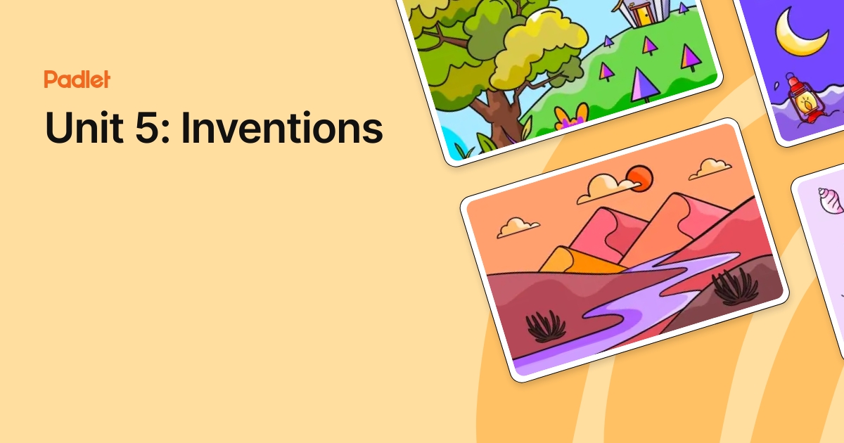 Unit 5: Inventions