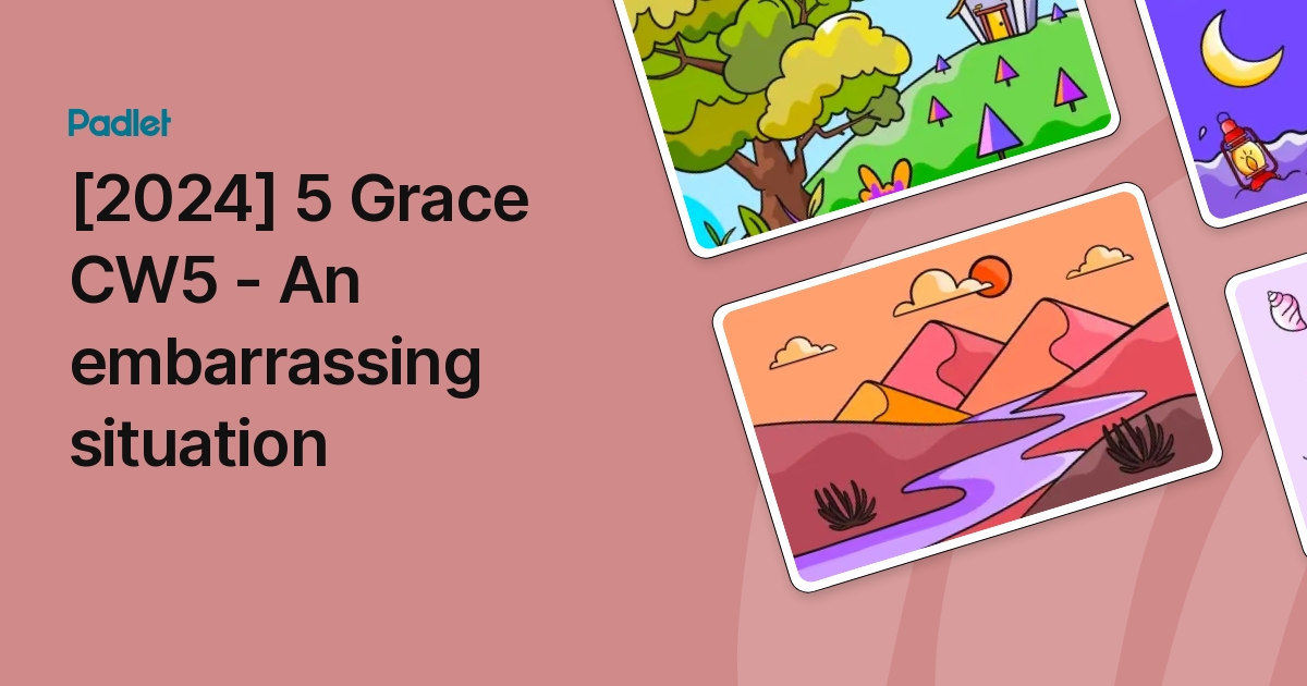 [2024] 5 Grace CW5 - An embarrassing situation