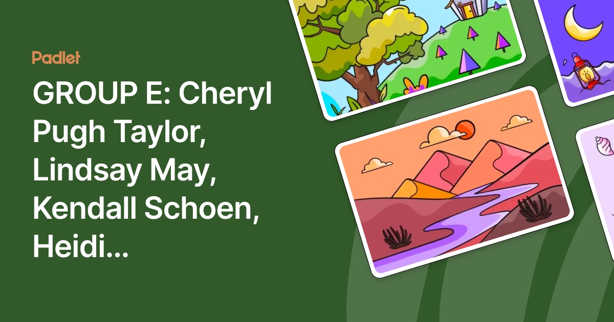 GROUP E: Cheryl Pugh Taylor, Lindsay May, Kendall Schoen, Heidi Echternacht