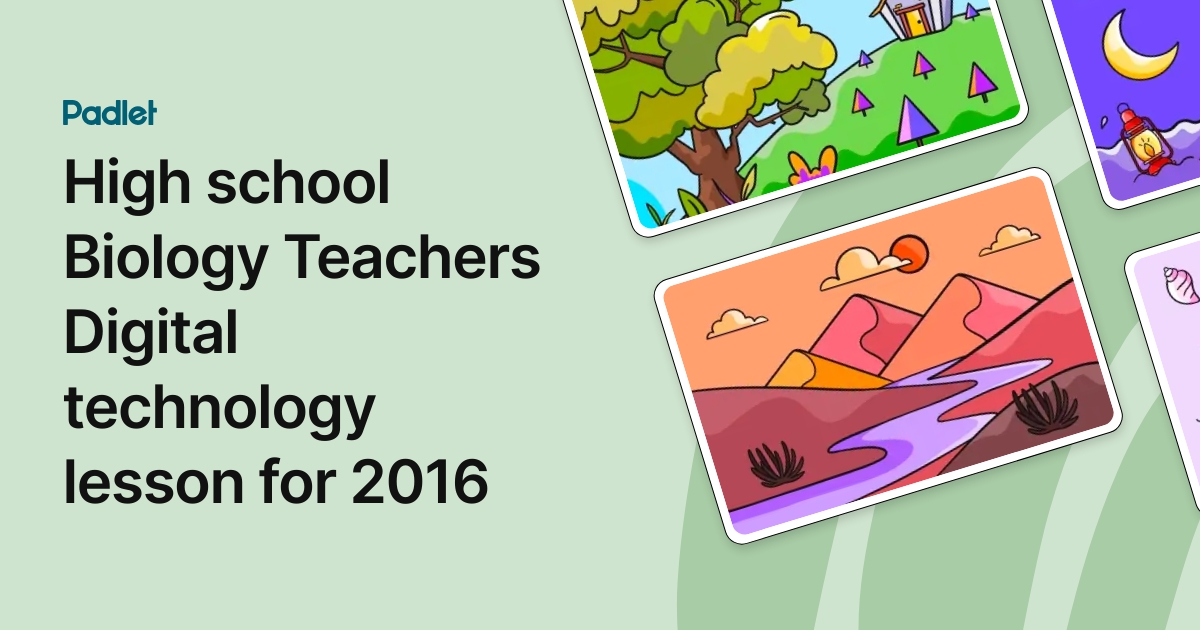 High school Biology Teachers Digital technology lesson for 2016