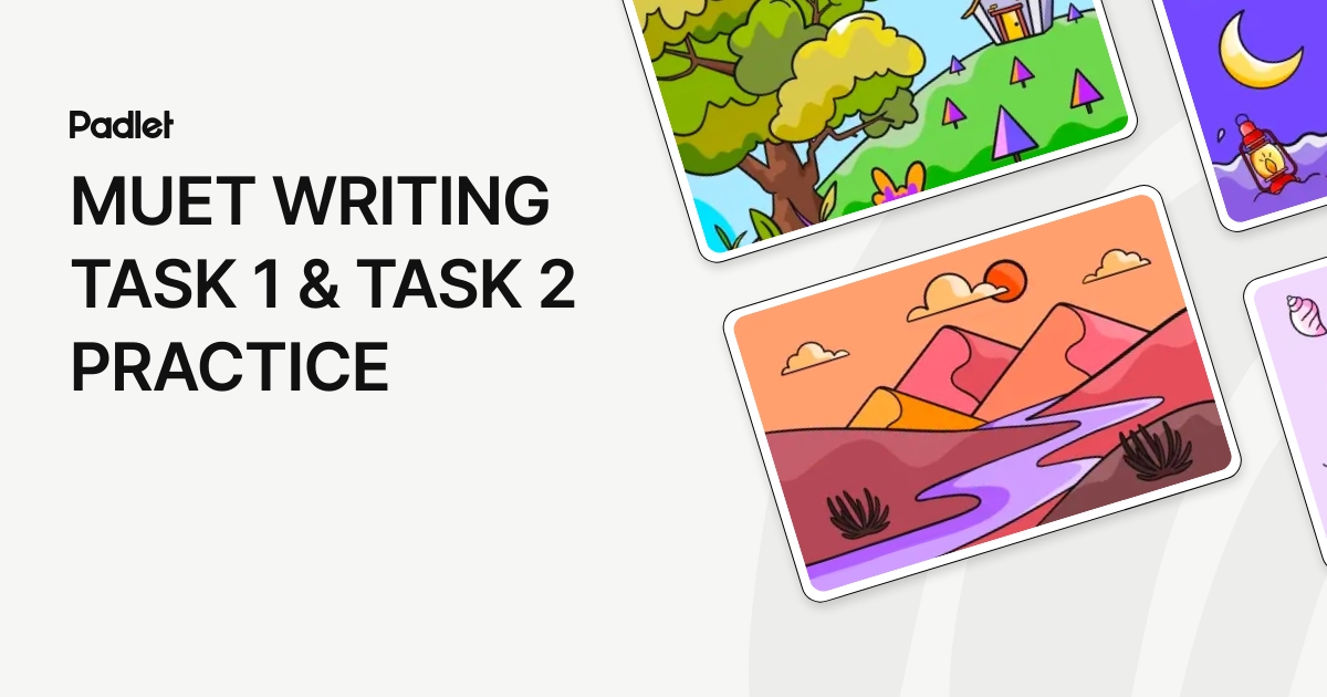 MUET WRITING TASK 1 & TASK 2 PRACTICE