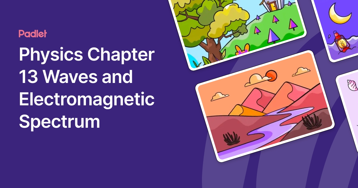 Physics Chapter 13 Waves and Electromagnetic Spectrum
