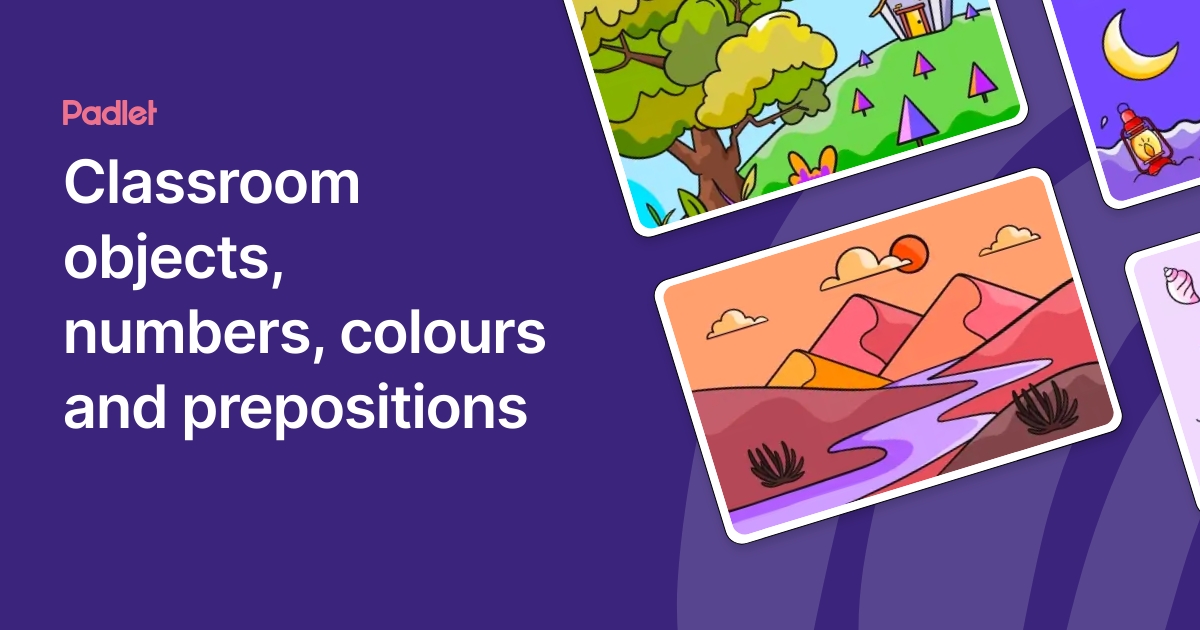 Classroom objects, numbers, colours and prepositions