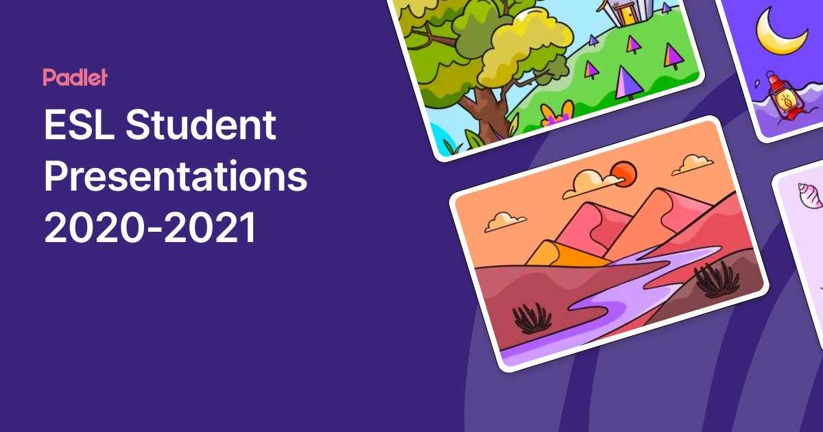ESL Student Presentations 2020-2021