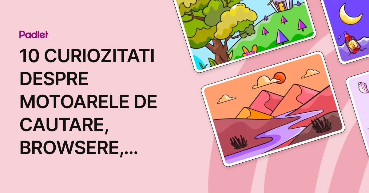 10 CURIOZITATI DESPRE MOTOARELE DE CAUTARE, BROWSERE, INTERNET, ADRESE ...