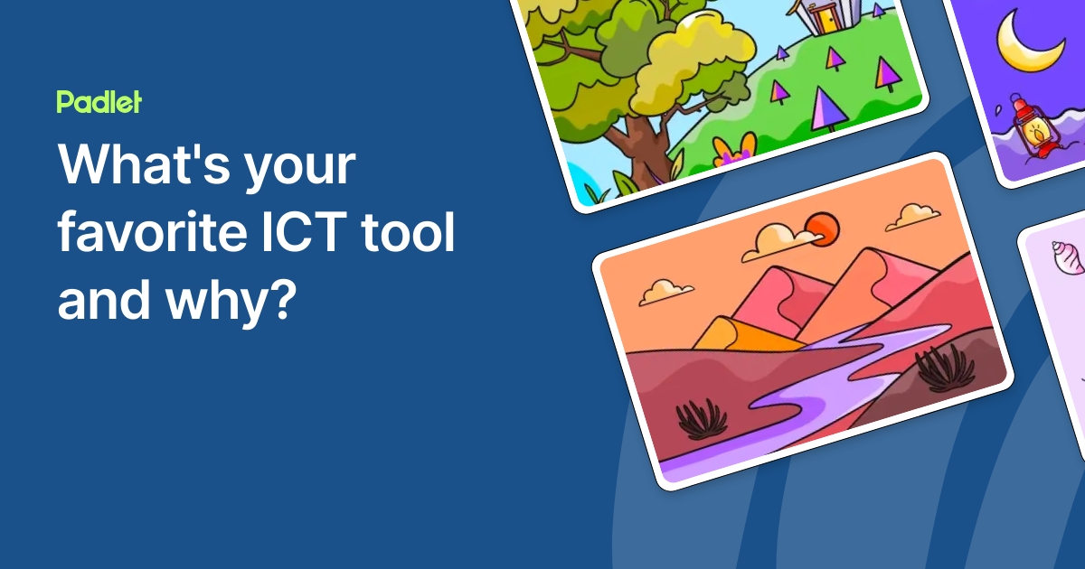 What's your favorite ICT tool and why?