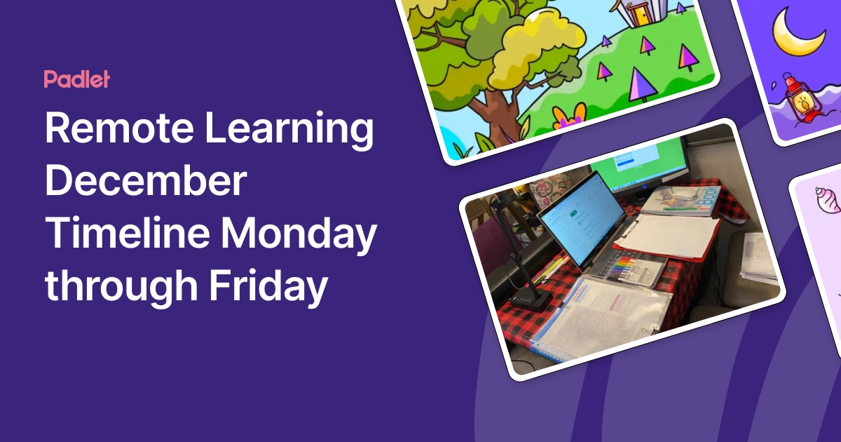 Remote Learning December Timeline Monday through Friday