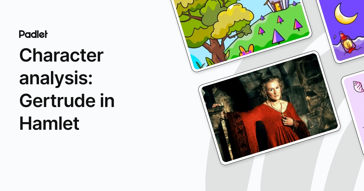 Character analysis: Gertrude in Hamlet