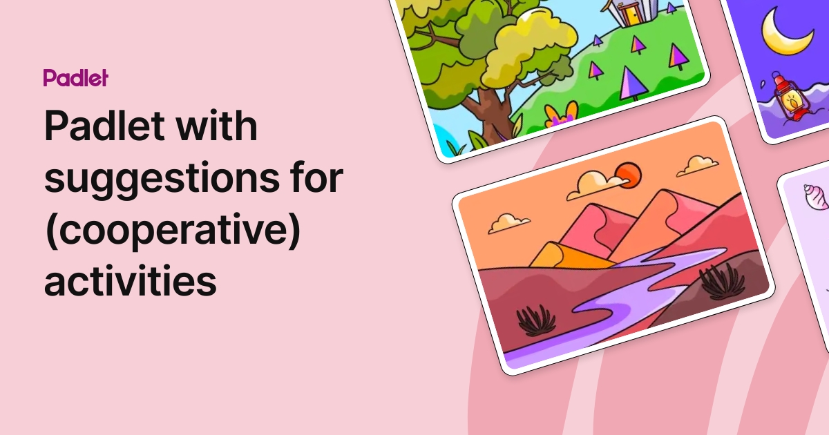 Padlet with suggestions for (cooperative) activities