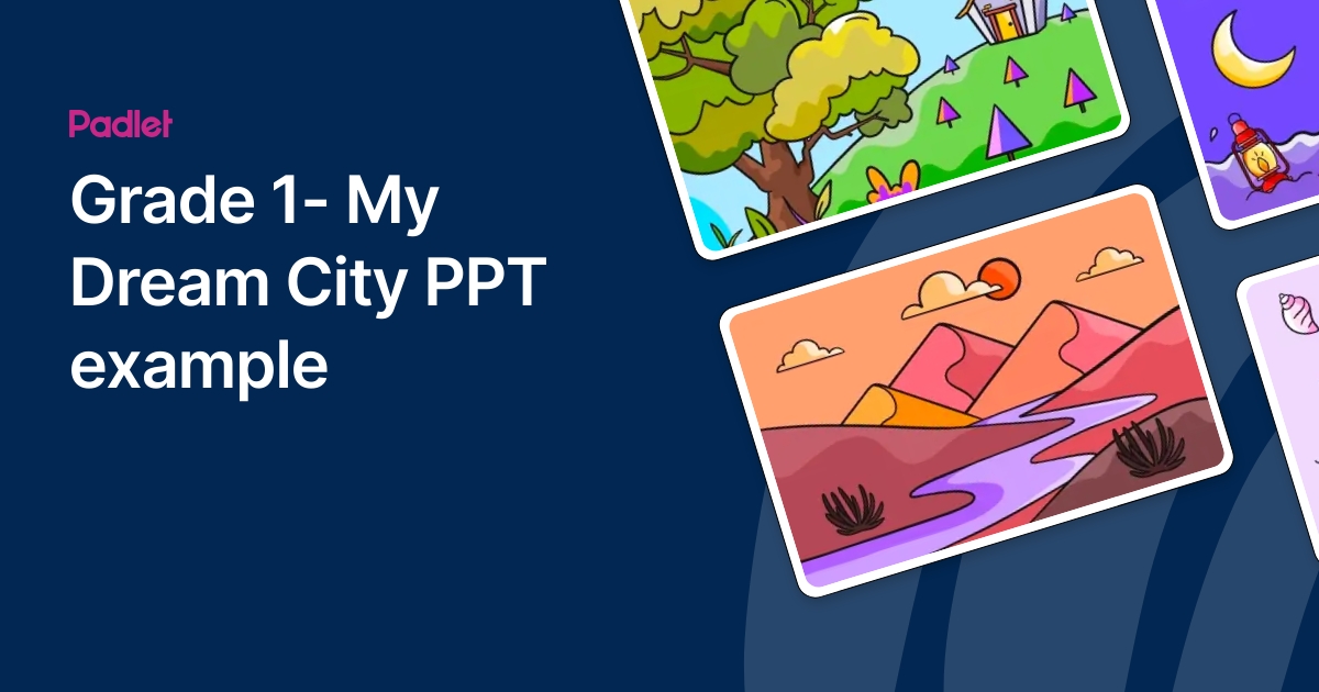 Grade 1- My Dream City PPT example