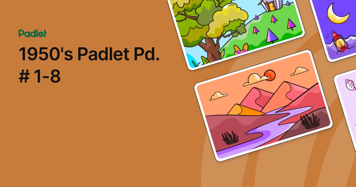 1950's Padlet Pd. # 1-8