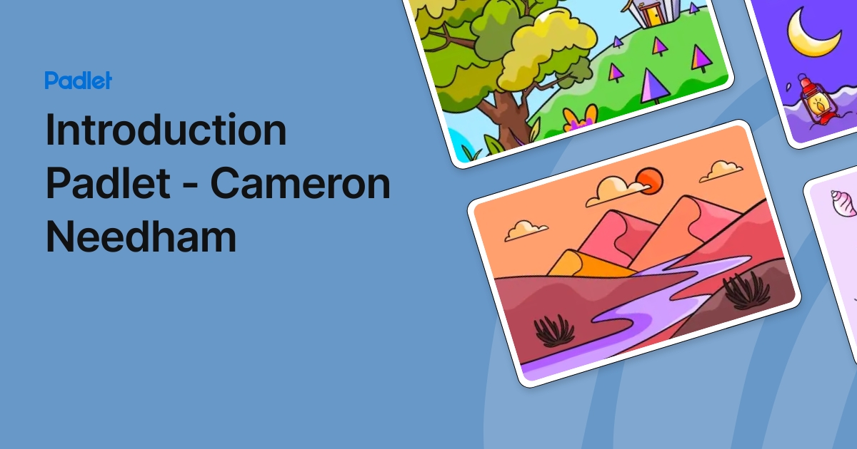 Introduction Padlet - Cameron Needham