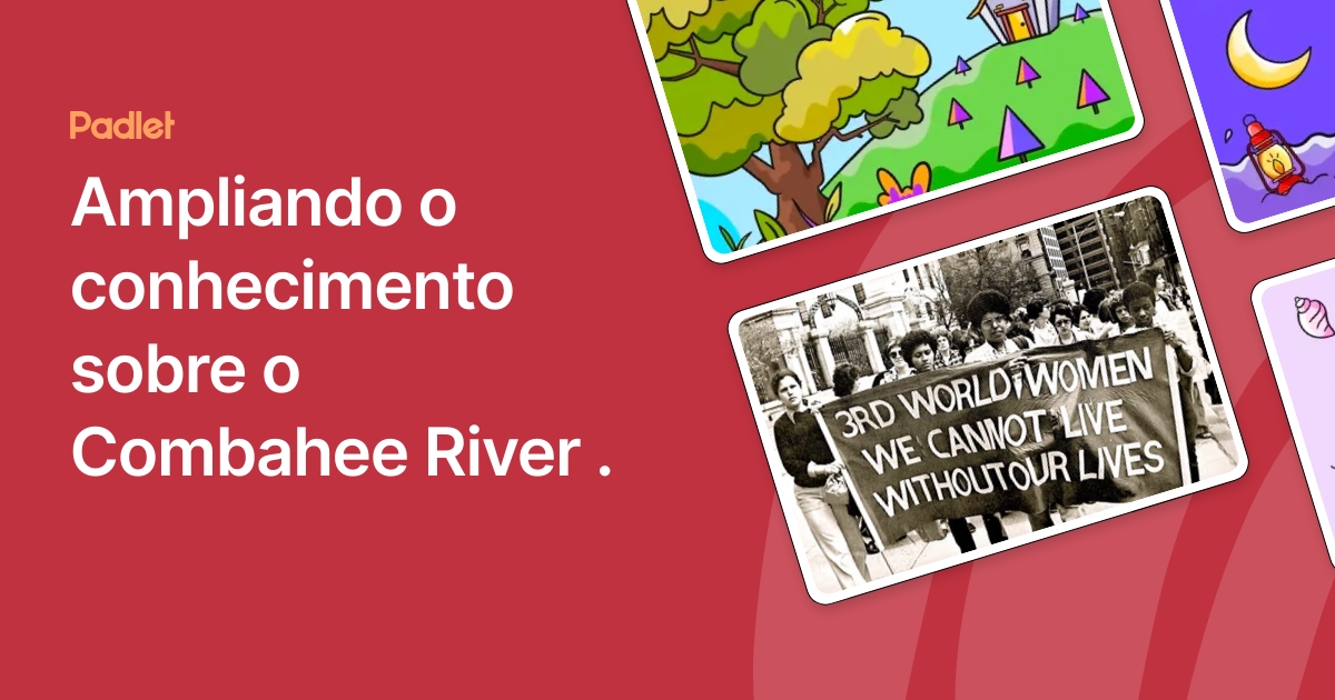 Ampliando o conhecimento sobre o Combahee River