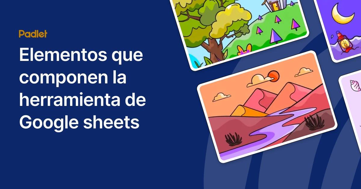 Elementos que componen la herramienta de Google sheets