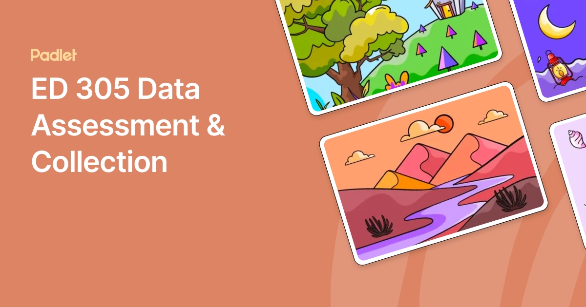 ED 305 Data Assessment & Collection