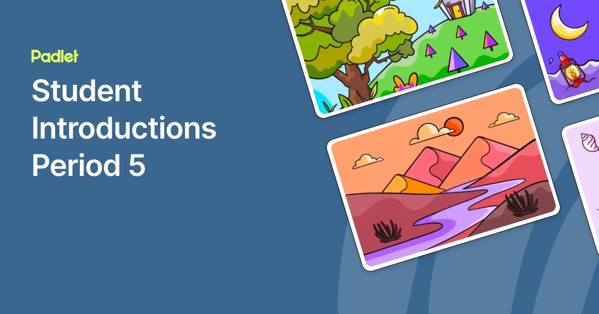 Student Introductions Period 5