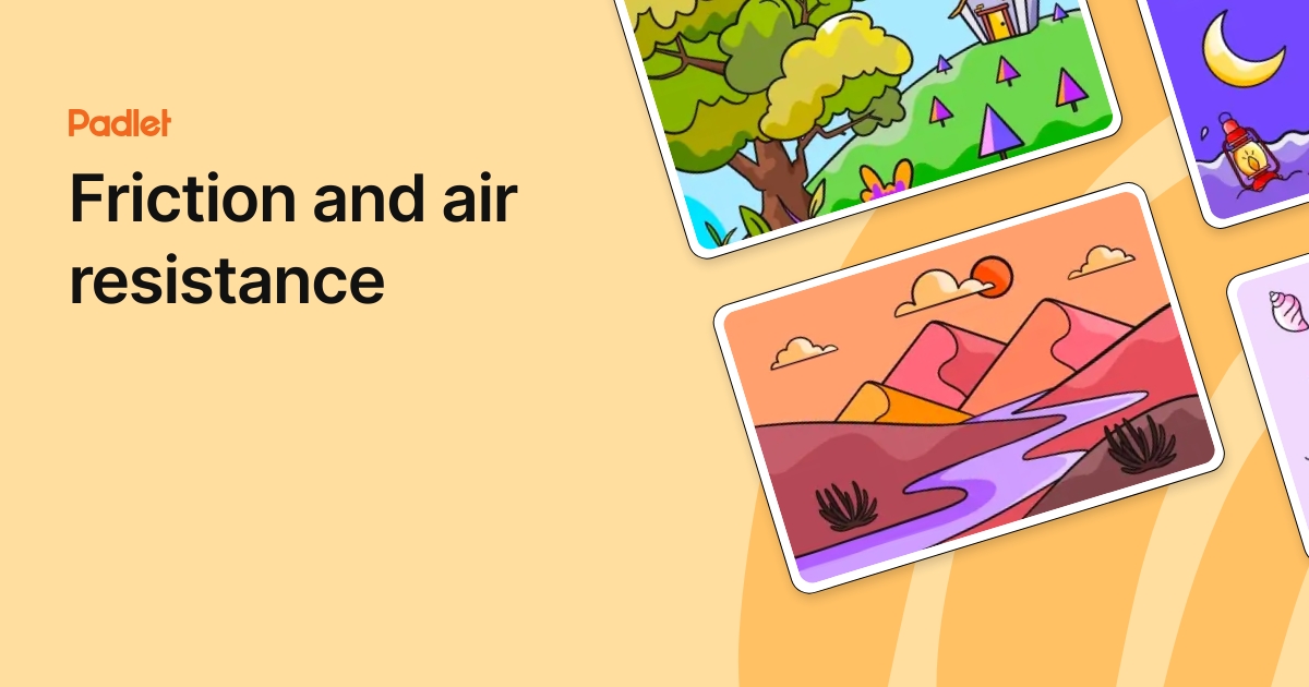 Friction and air resistance