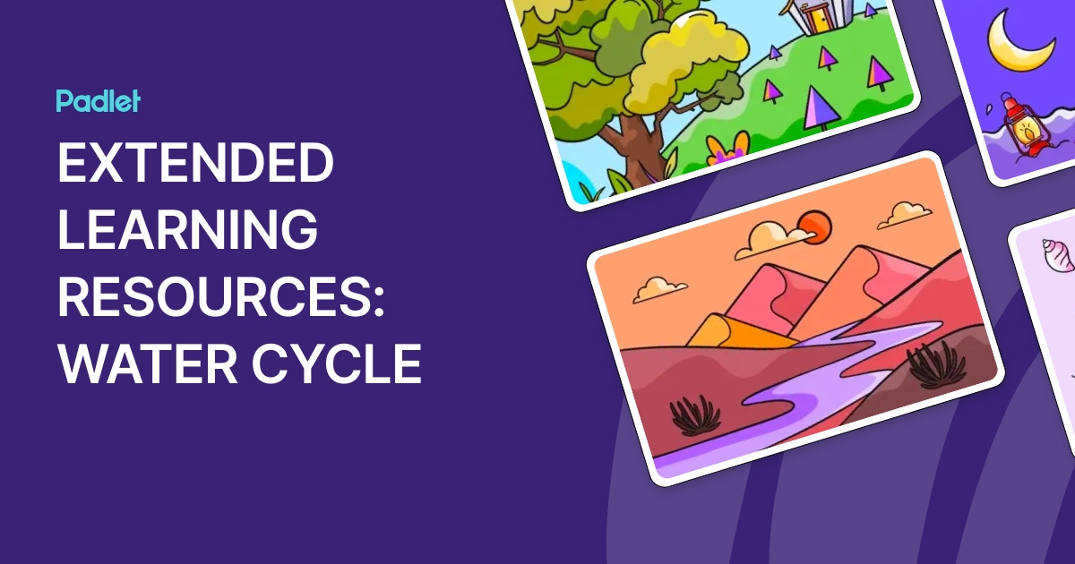 EXTENDED LEARNING RESOURCES: WATER CYCLE