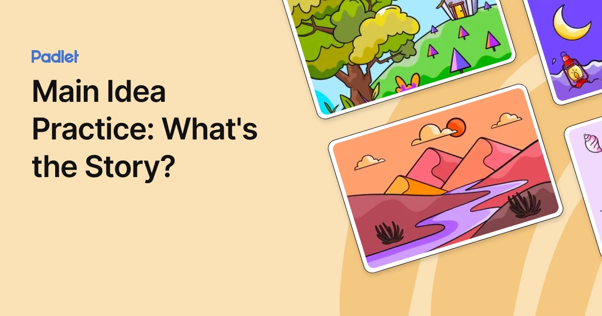 Main Idea Practice: What's the Story?