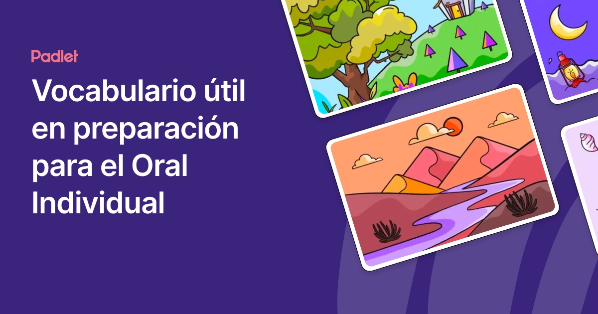 Vocabulario útil en preparación para el Oral Individual