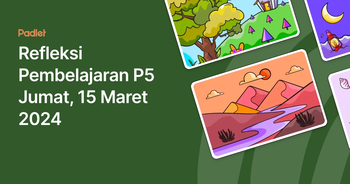 Refleksi Pembelajaran P5 Jumat, 15 Maret 2024