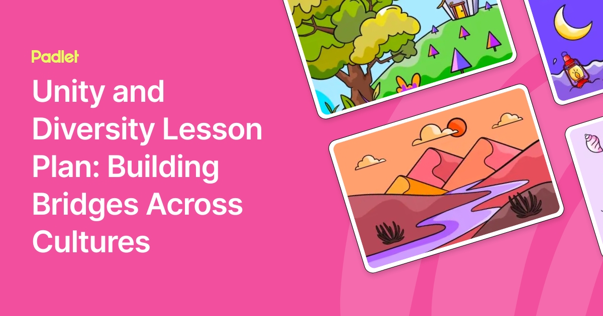 Unity and Diversity Lesson Plan: Building Bridges Across Cultures