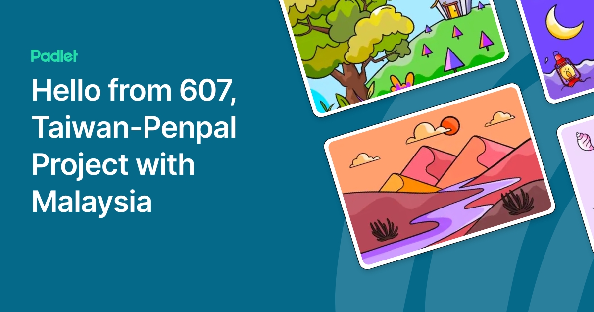 Hello from 607, Taiwan-Penpal Project with Malaysia